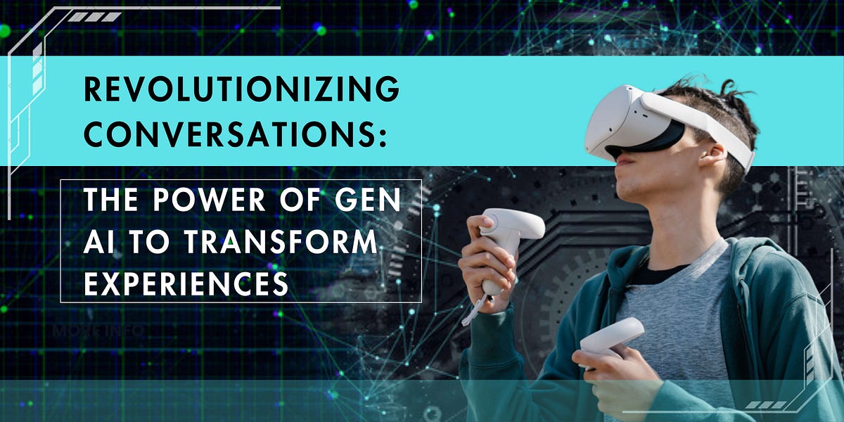 Revolutionizing Conversations: The Power of Gen AI to Transform ...