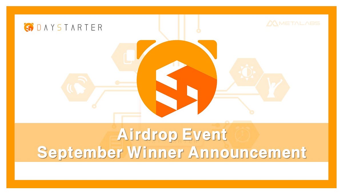 Airdrop Event September Winner Announcement | by DAYSTARTER | Medium