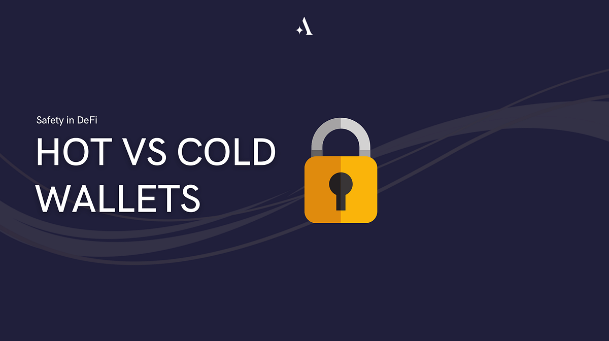 Hot vs Cold Wallets. Which should you be using? | by Hester Hemmes | Assure DeFi | Medium