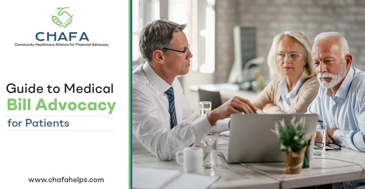 Guide to Medical Bill Advocacy for Patients - CHAFA - Medium