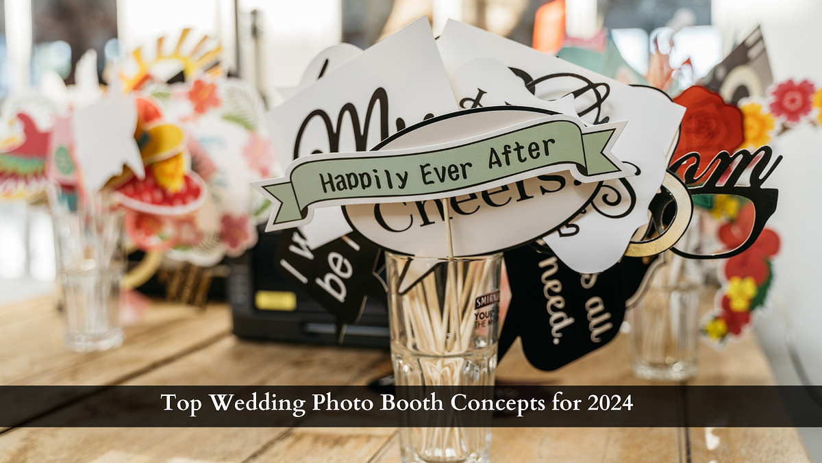 Top Wedding Photo Booth Concepts for 2024! | by Austin360Photo | Medium