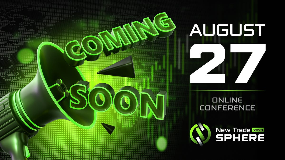 NEW TRADE SPHERE 2023 Is Set For August 27 | by FIXONE Global Trading ...