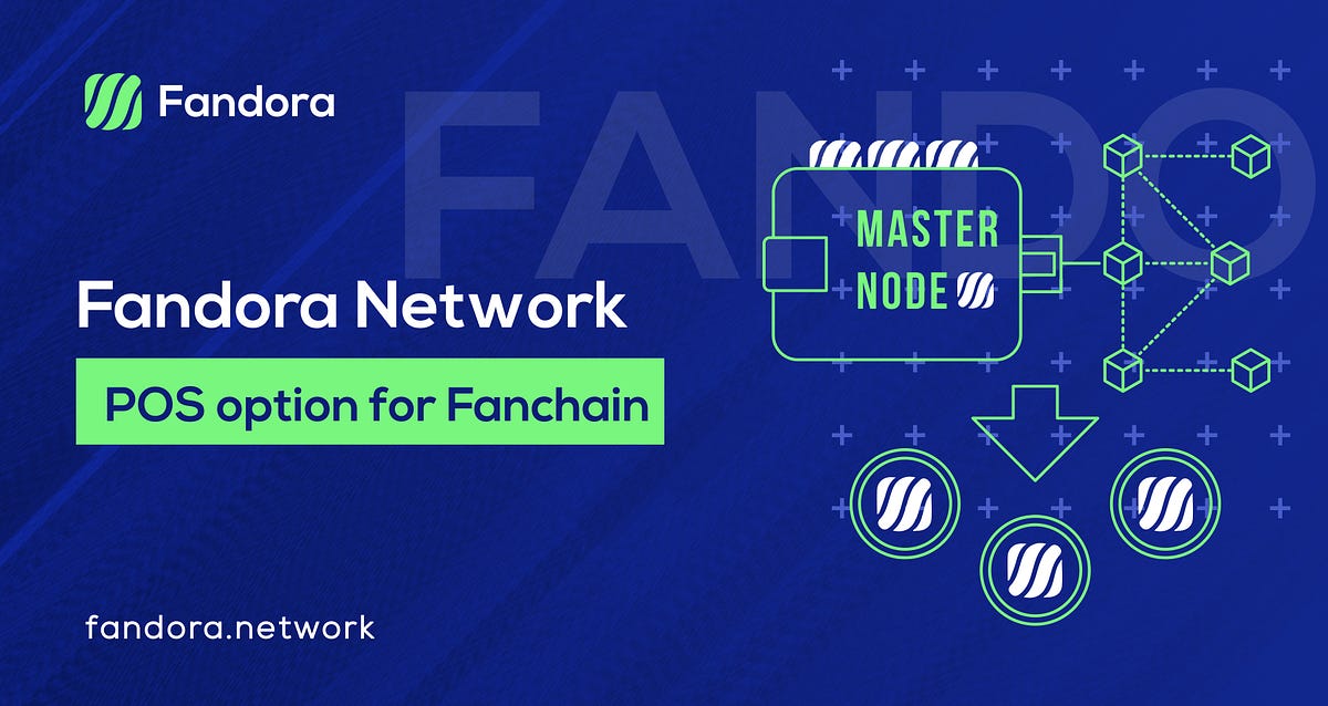 Why did Fandora Network choose Fanchain to build POS? | by Fandora ...