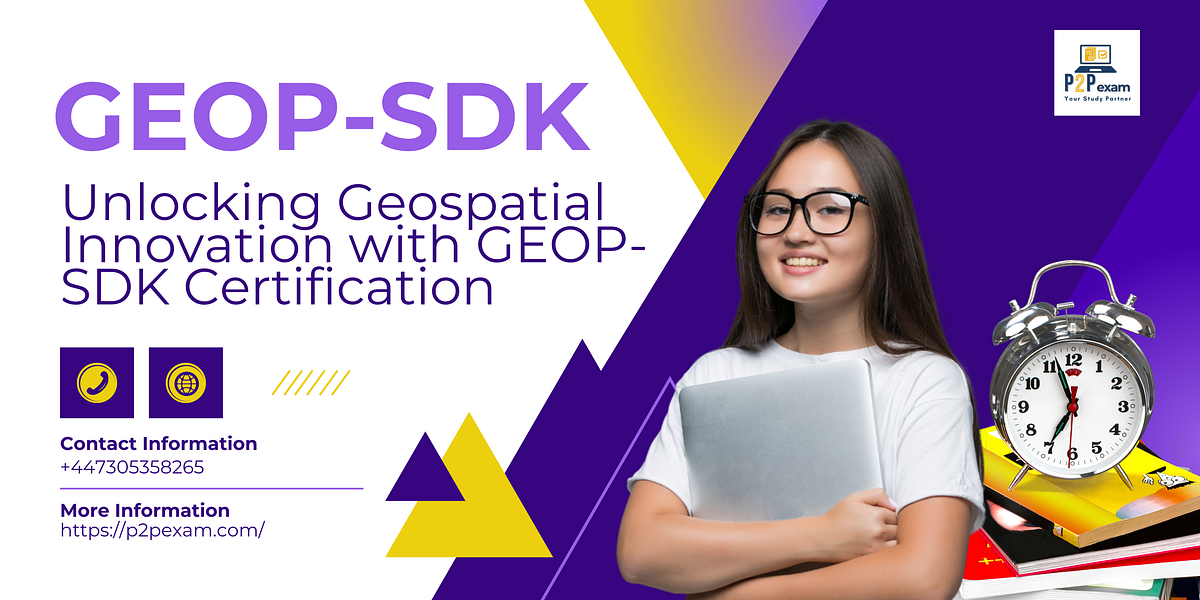 GEOP-SDK Certification: Your Path to Geospatial Software Development ...