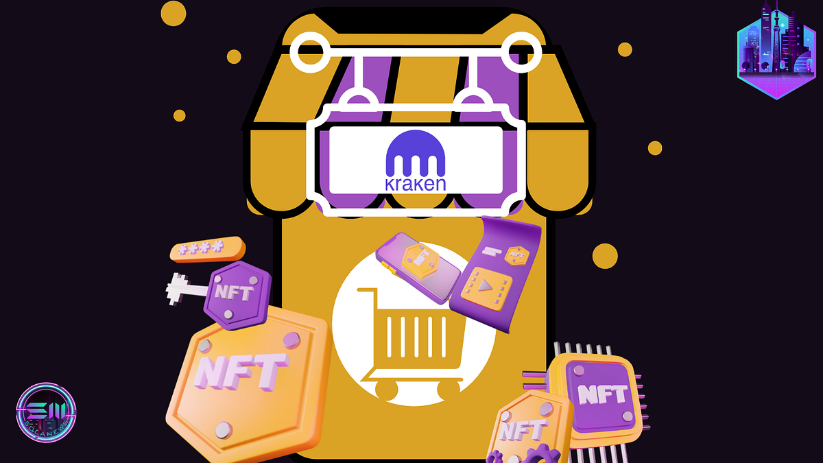 Kraken Launches New “Gasless” and Secure NFT Marketplace | by ...