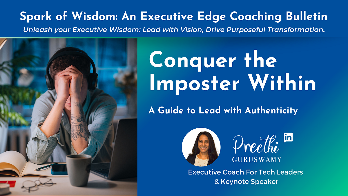 Conquer the Imposter Within — A Guide to Lead with Authenticity | by ...