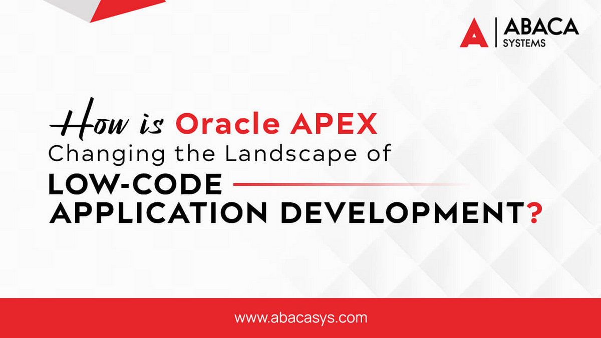 Oracle APEX Software Development Services - Abacasys - Medium Oracle APEX Software Development Services - Abacasys - Medium