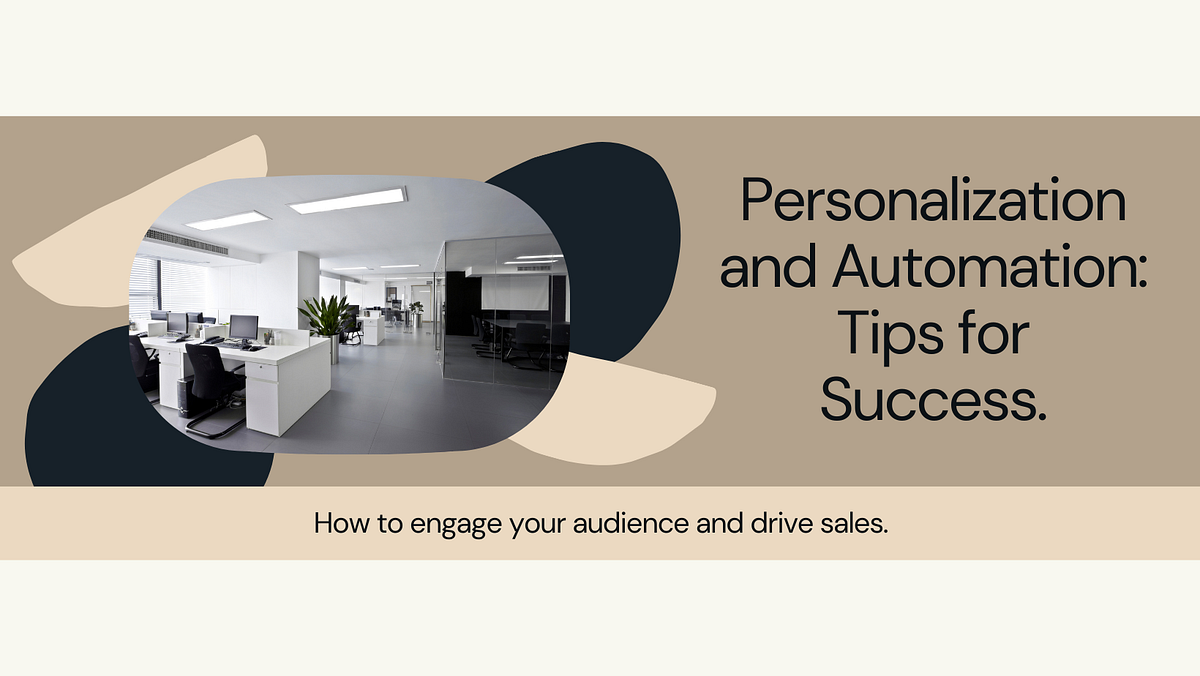 Email Marketing Reimagined: Personalization and Automation Tips for Success | by Tamiya K | Jan ...