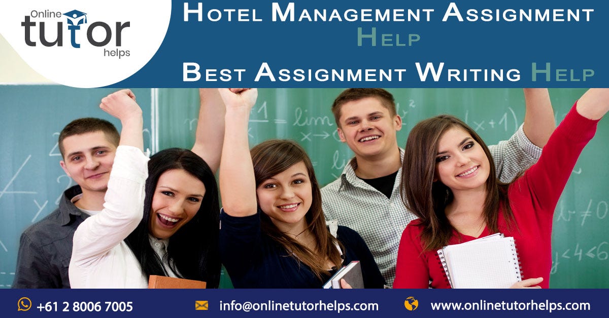 Hotel Management Assignment Help. It can be stressful to juggle the ...