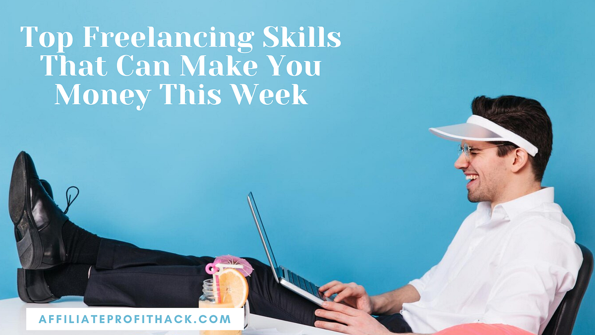 Top Freelancing Skills That Can Make You Money This Week | by Abhinav C | Apr, 2025 | Medium