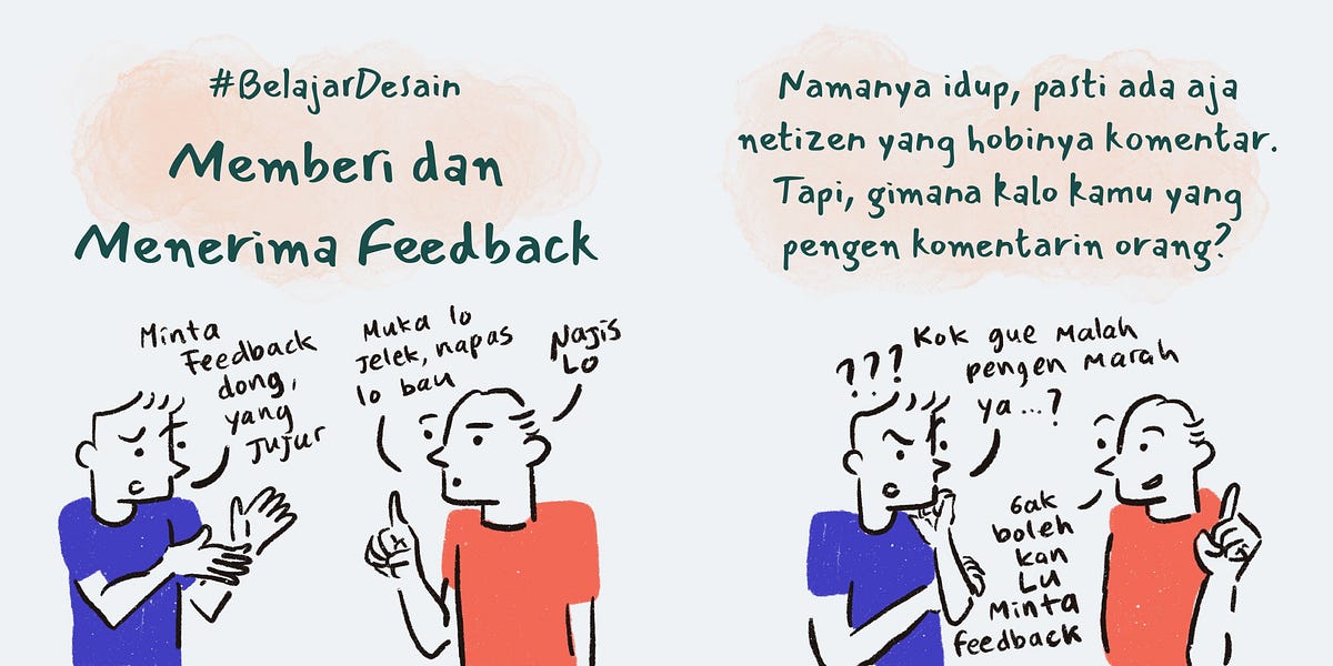 Memberi & Menerima Feedback. Supaya kamu tidak dianggap judgemental ...