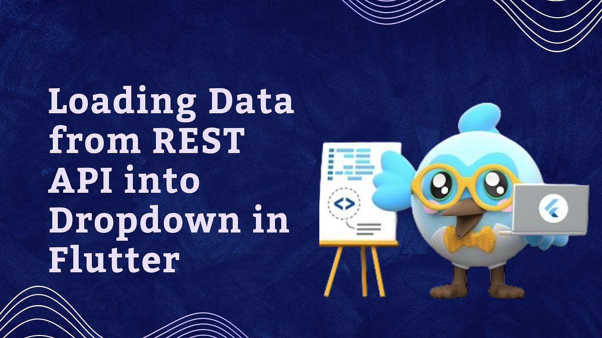 Effortlessly Loading Data from REST API into Dropdown in Flutter | by ... Effortlessly Loading Data from REST API into Dropdown in Flutter | by ...