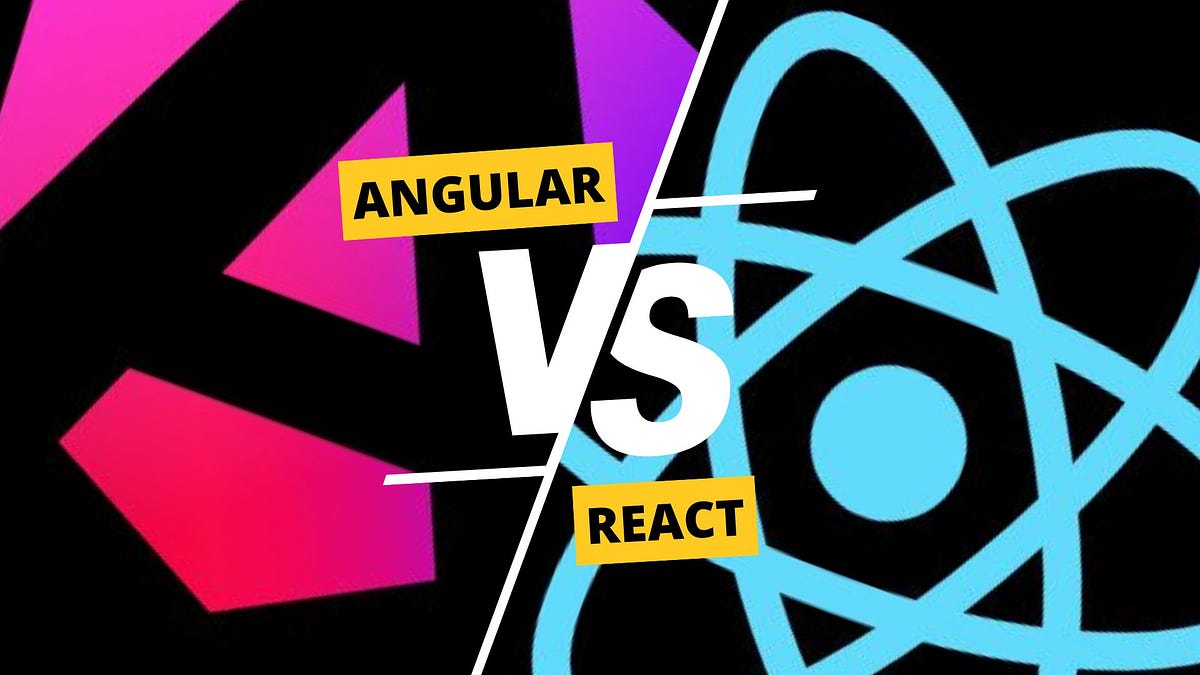 Angular Vs React The Showdown That Every Developer Needs To See By Mehdi Bafdil Medium