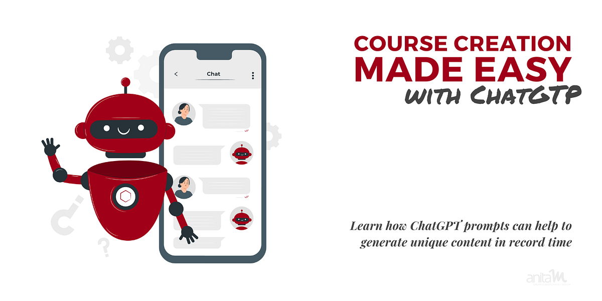 Courses Creation Made Easy: How ChatGPT Prompts Can Help You Generate ...