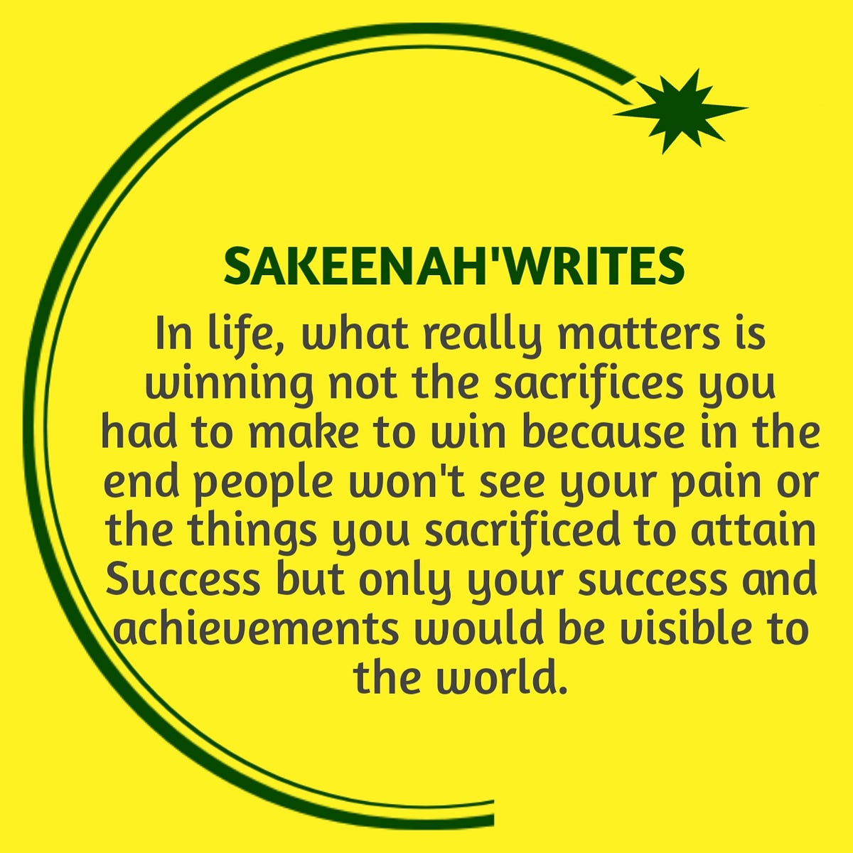 In life, what really matters is winning not the sacrifices you had to ...