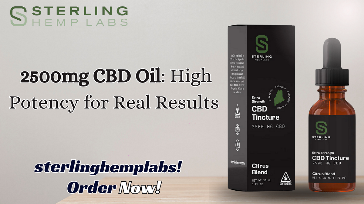 2500mg CBD Oil: High Potency for Real Results | by Engin | Mar, 2024 ...