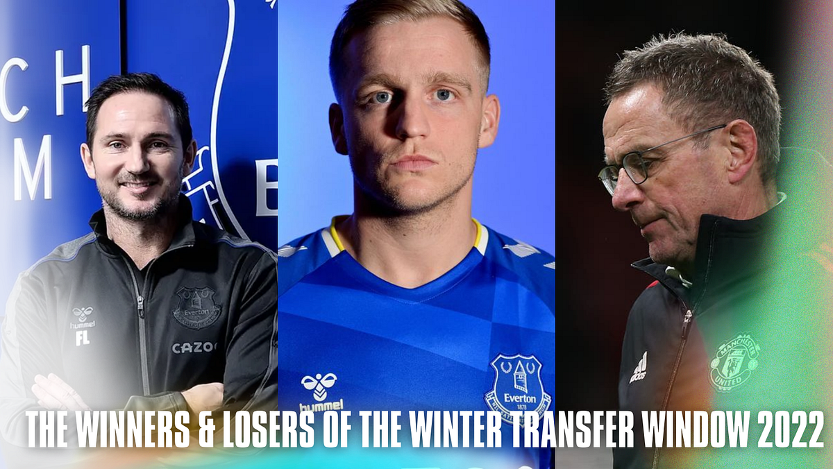 The Winners & Losers of the Winter Transfer Window 2022 | by Aigar ...