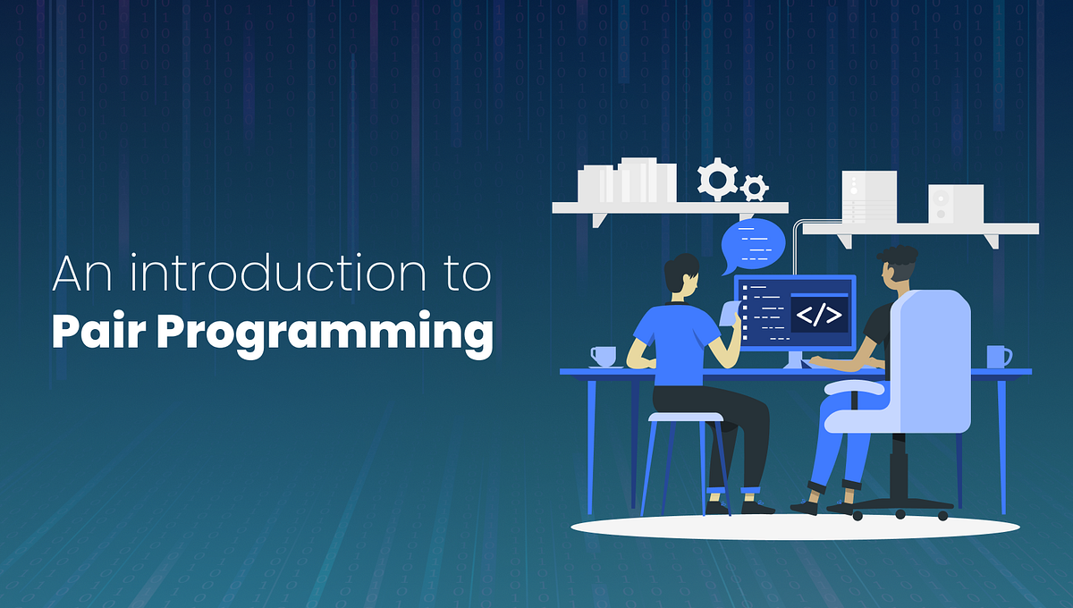 Understanding Pair Programming. Pair programming is a collaborative… | by Rony Daniel Reyes ...