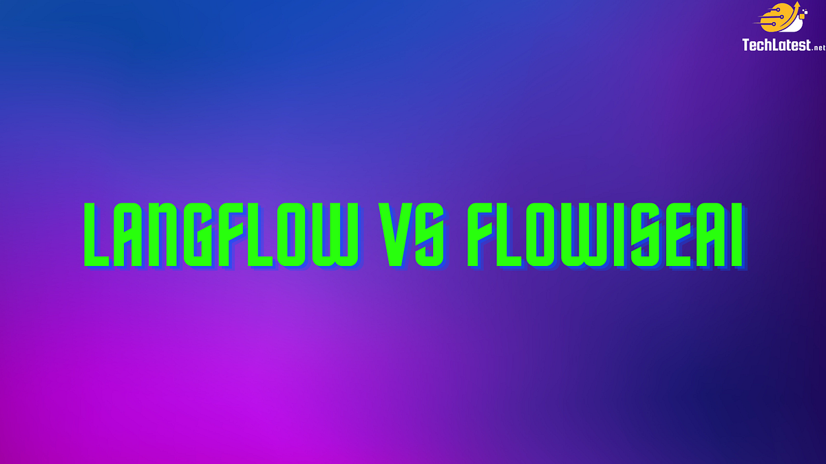 Langflow vs FlowiseAI: The Ultimate Showdown for Streamlined Language ...