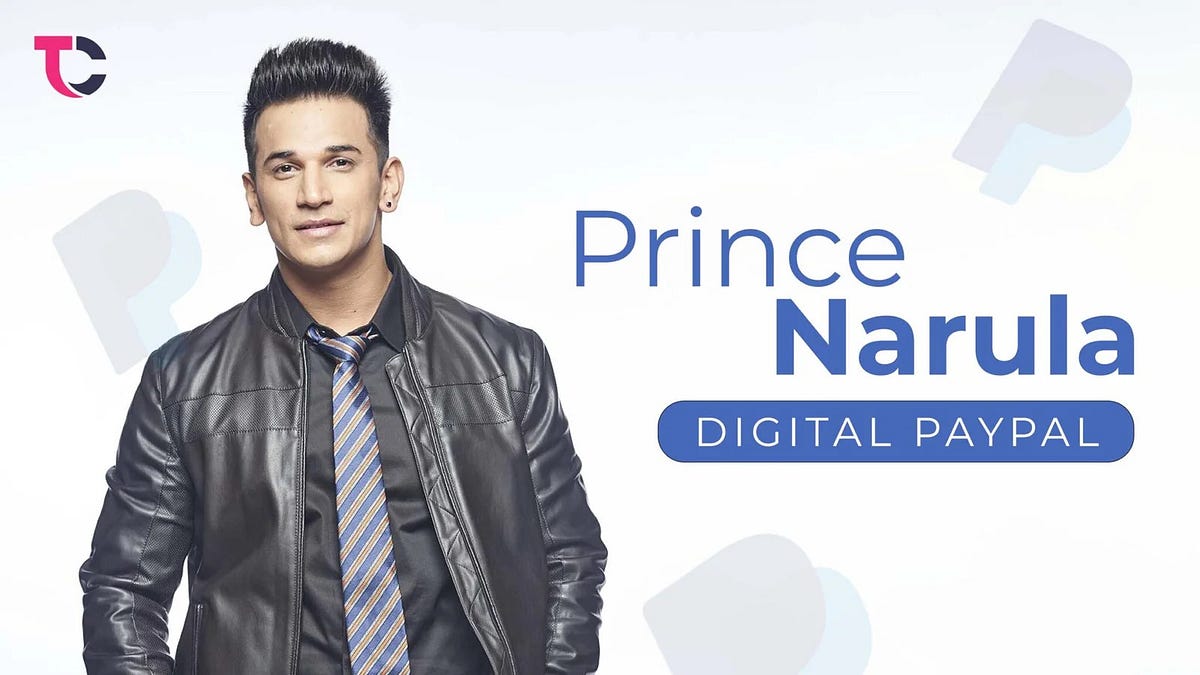 Prince Narula Digital PayPal: A Game-Changer for Influencer Finances - RKX - Medium