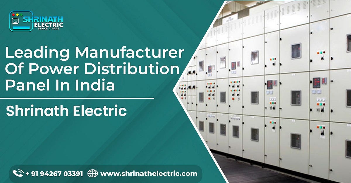 Leading manufacturer of power distribution panel in India| Shrinath Electric | by Shrinath ...