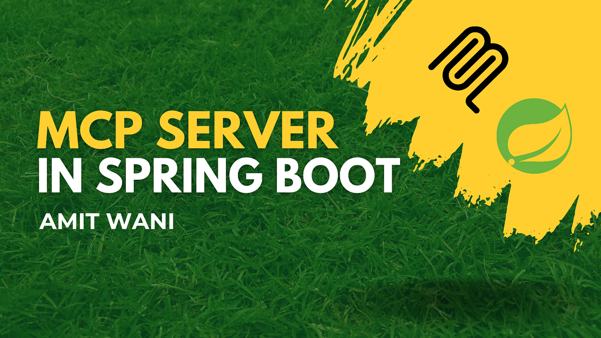 Building an MCP Server with Spring Boot and Java | by Amit Wani | Medium