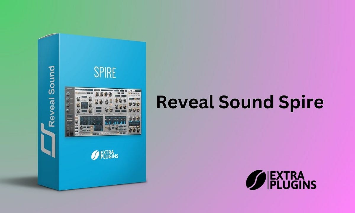 Reveal Sound Spire Download. Are you ready to take your music… | by ...