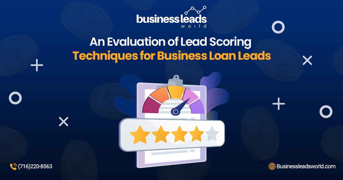 An Evaluation of Lead Scoring Techniques for Business Loan Leads | by ...
