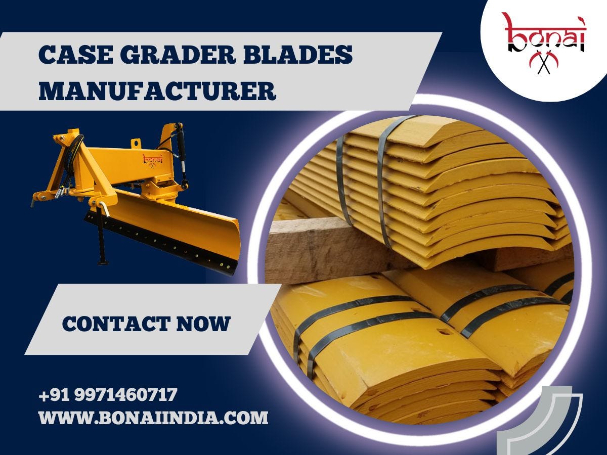 CASE Grader Blades Manufacturer - Bonai India - Medium