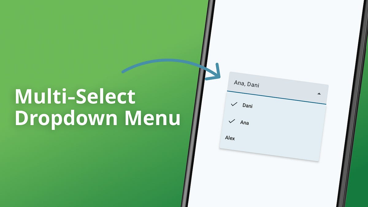 Multi-Select Dropdown Menu in Jetpack Compose | by Daniel Atitienei | Medium