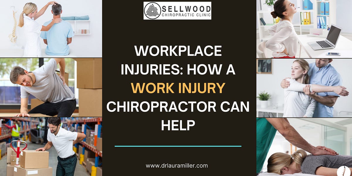 Workplace Injuries: How a Work Injury Chiropractor Can Help | by Dr ...