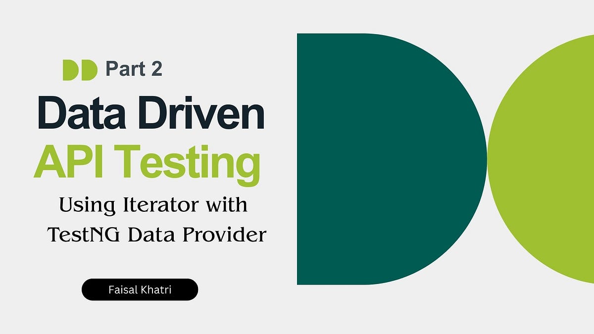 Data Driven API Testing in Java with Rest-Assured and TestNG: Part 2 ...
