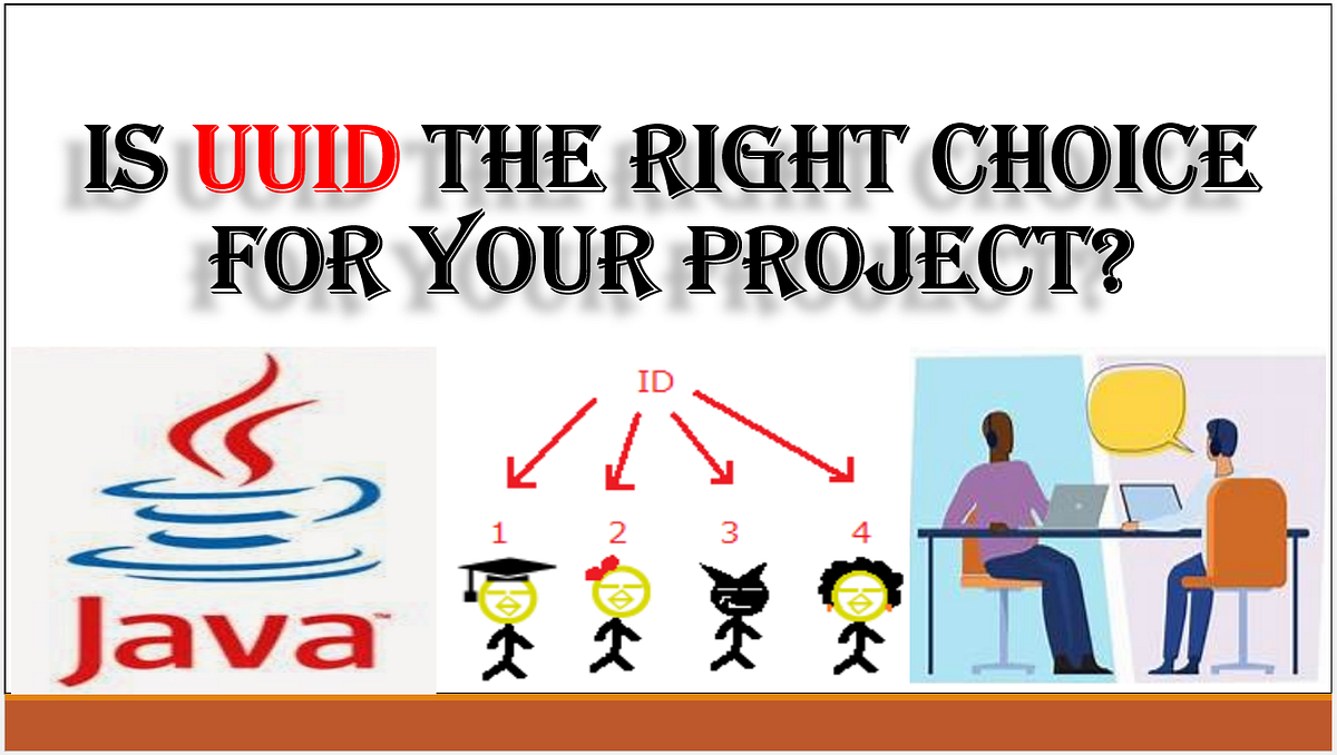 Is UUID the Right Choice for Your Project? | by Java Interview | Medium