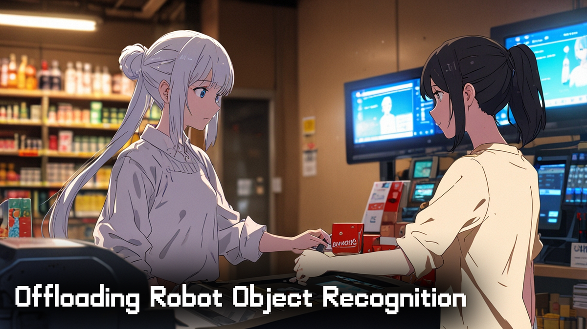 Offloading Robot Object Recognition: Smarter, Faster, and Way Cooler ...