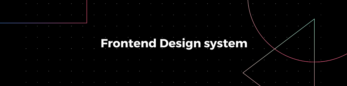 Frontend Design system. Design is not just what it looks like… | by ...