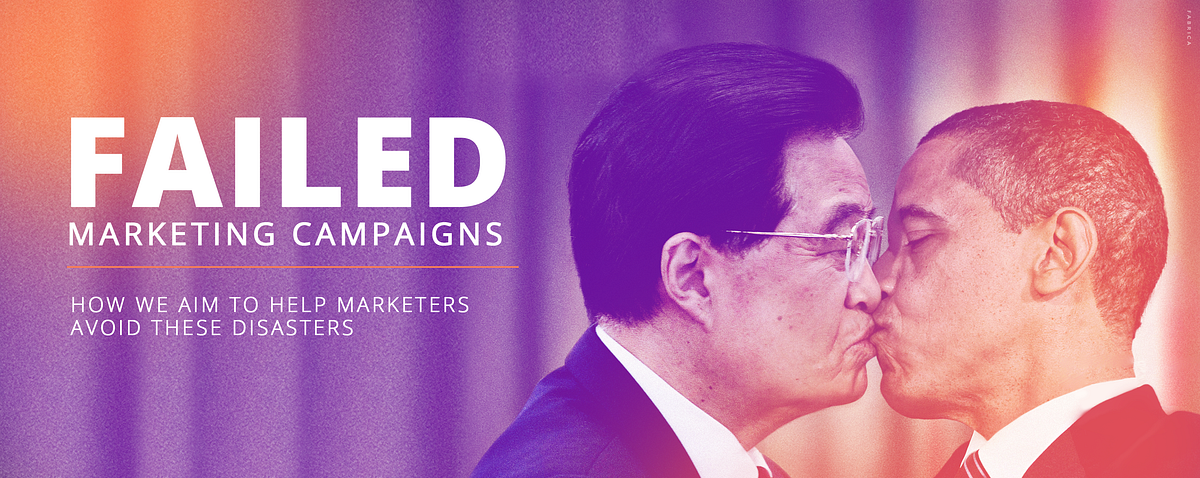 FAILED MARKETING CAMPAIGNS! HOW WE AIM TO HELP MARKETERS AVOID THESE ...