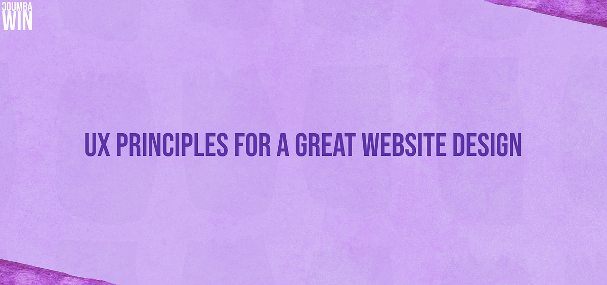 UX Principles for a Great Website Design | by Coumba Win | Medium