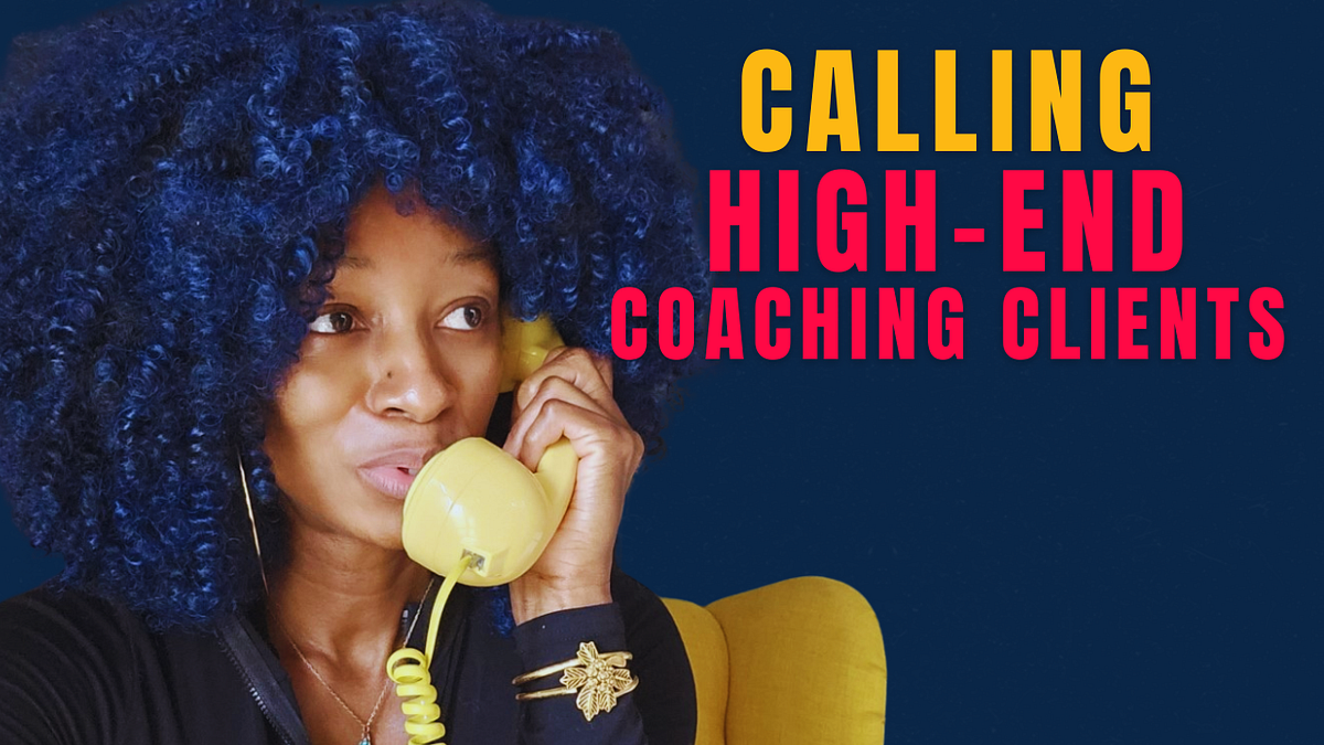 You Need High-Ticket Sales for High End Coaching Clients | by MiMi Dabo ...