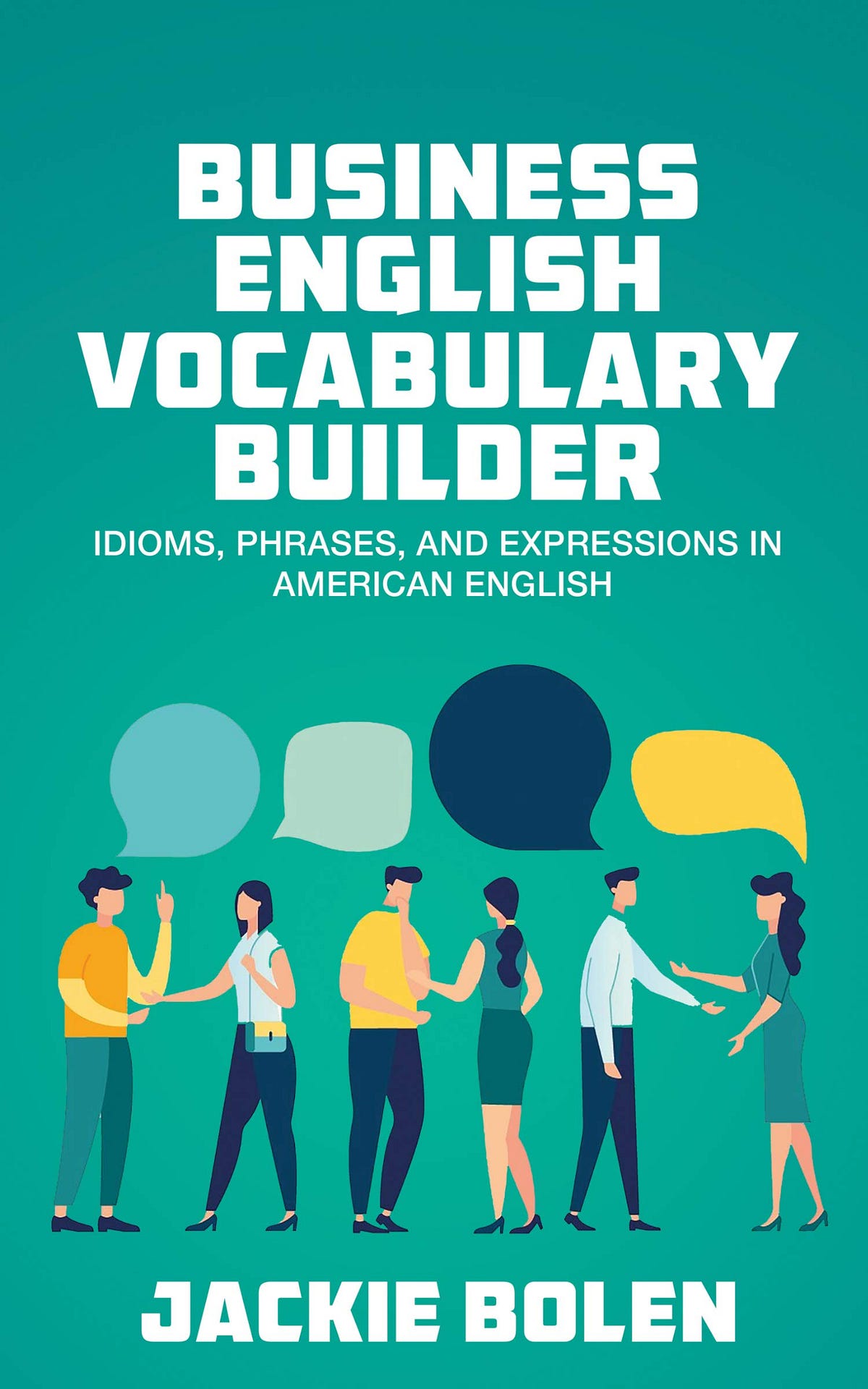 [EPUB[BEST]} Business English Vocabulary Builder: Idioms, Phrases, and ...