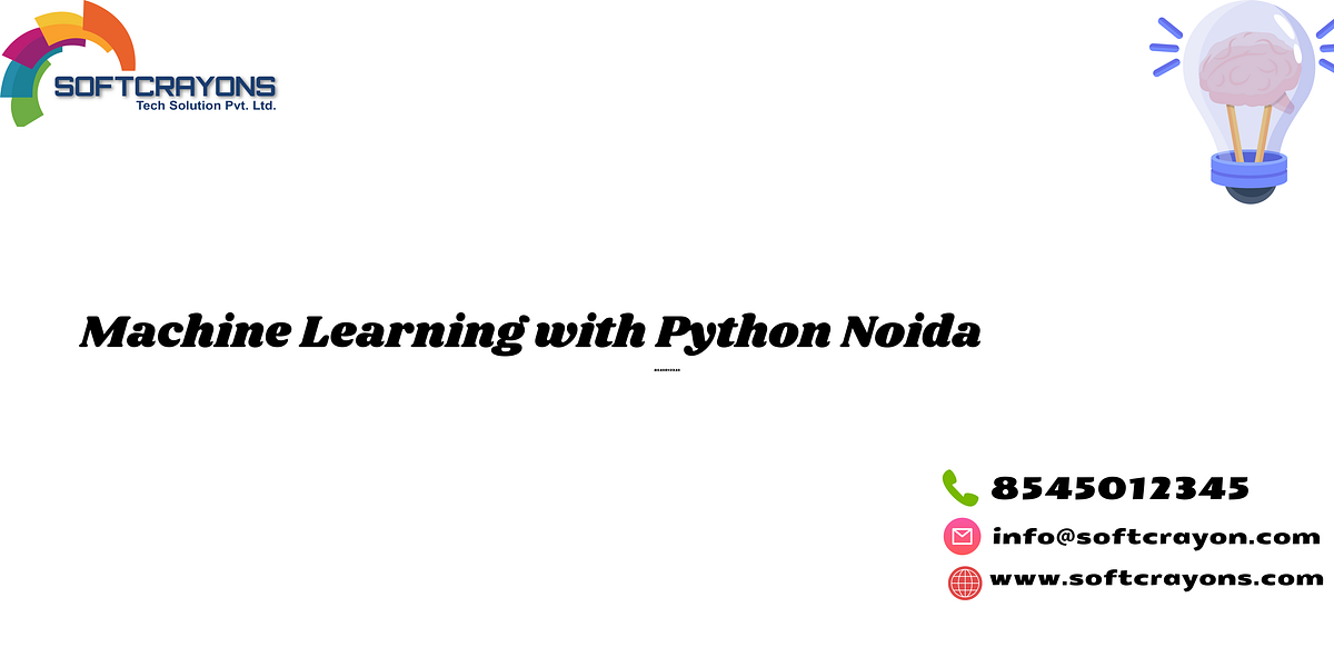 Machine Learning with Python Noida - softcrayons tech - Medium