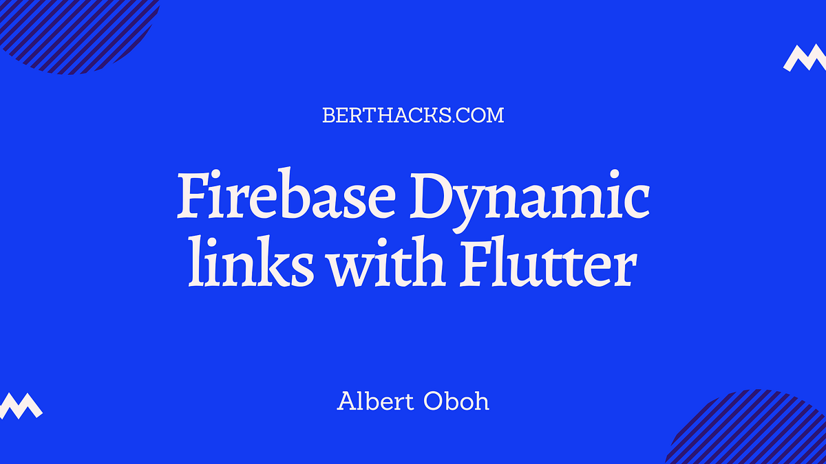 Dynamic Links With Flutter and Firebase | by Albert Oboh | Medium