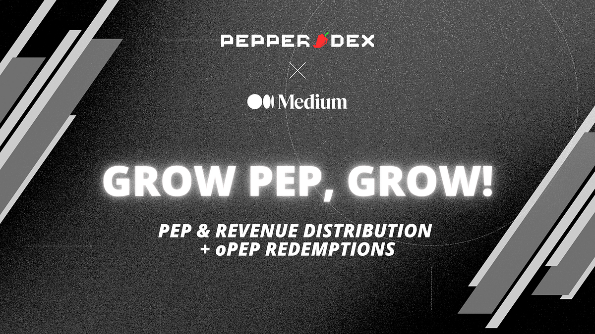 Grow PEP, Grow!. PepperDEX is built by the community… | by PepperDEX ...