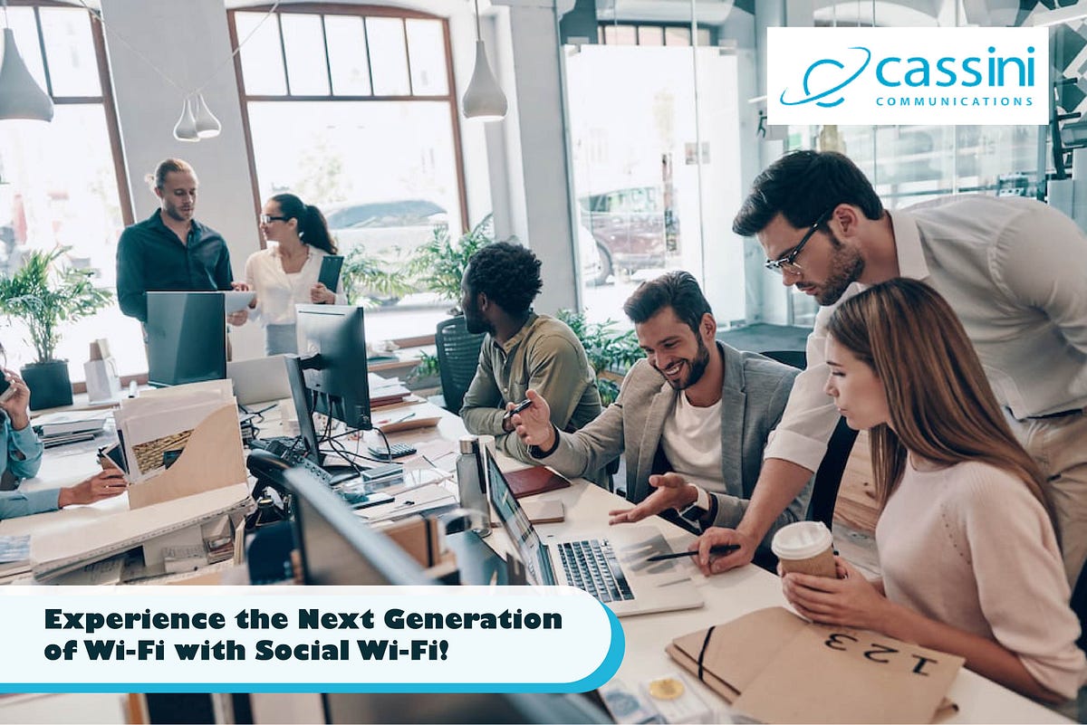 Get Connected with the Future of Wi-Fi: Social Wi-Fi! - Cassinicomu ...