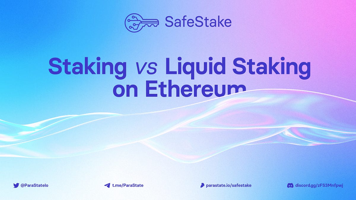 Staking vs Liquid Staking on Ethereum | by Daniejjimenez | SafeStake ...