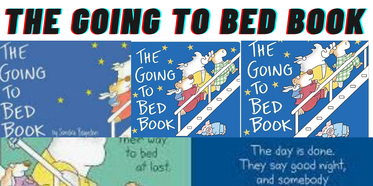 The going to bed book by Sandra Boynton | by Esth B. | Apr, 2024 | Medium