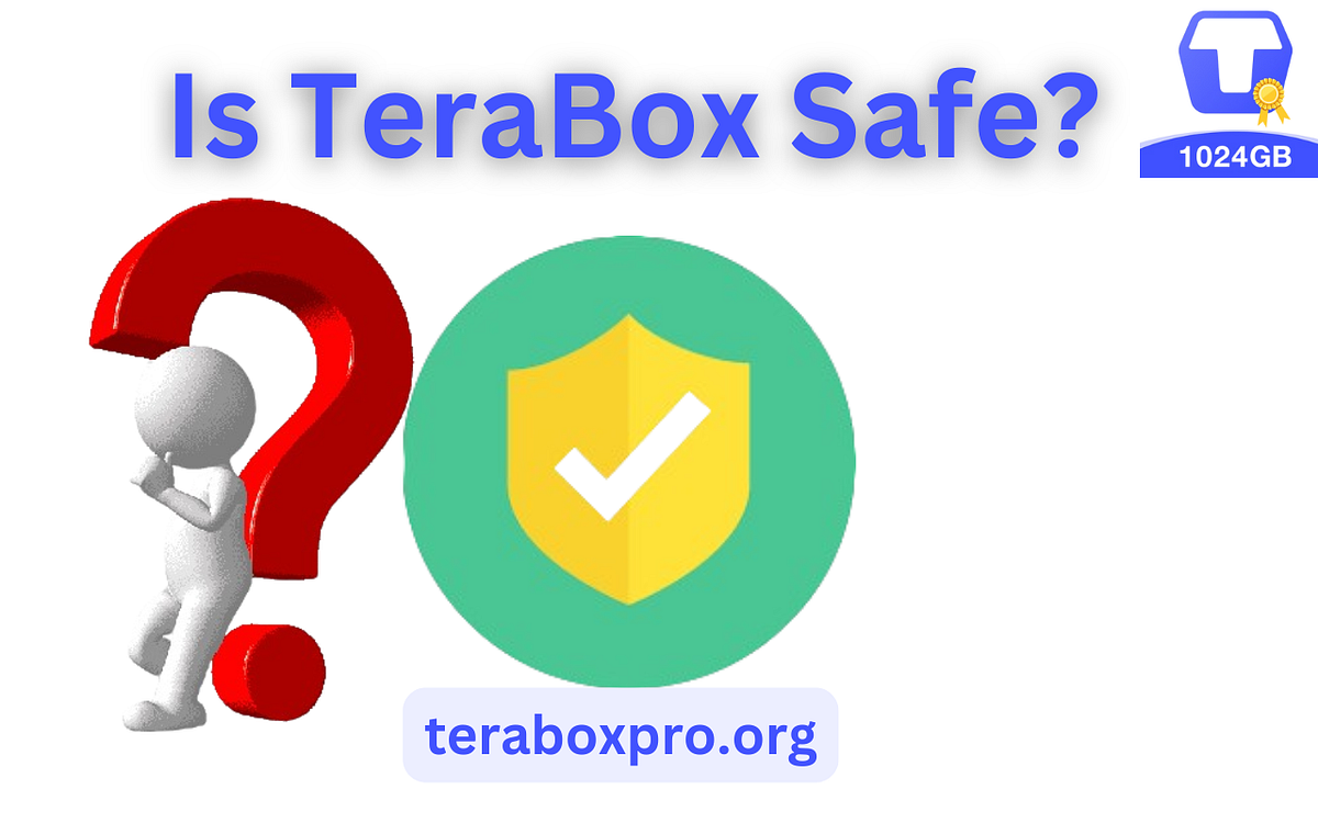 Is TeraBox Safe to use and safely review (September) in 2024 - TeraBox ...