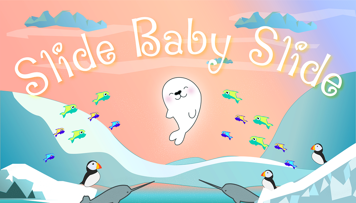 Slide Baby Slide Pitch. Slide Baby is a single or multiplayer… | by ...