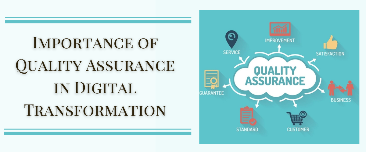 Importance of Quality Assurance in Digital Transformation | by Rohit ...
