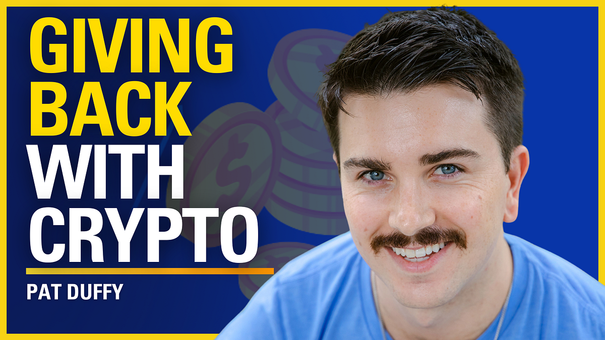 Giving Back with Crypto — Pat Duffy | by Aroundthecoin | Sep, 2024 | Medium