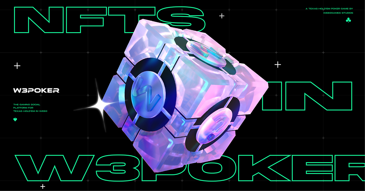 (2/3) NFTs in W3POKER. — Texas Hold’em for Web3 | by Sophie | Web3Games Official